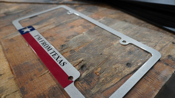 I'm From Texas License Plate Frame - Show Your Pride – Nashville Metal Art