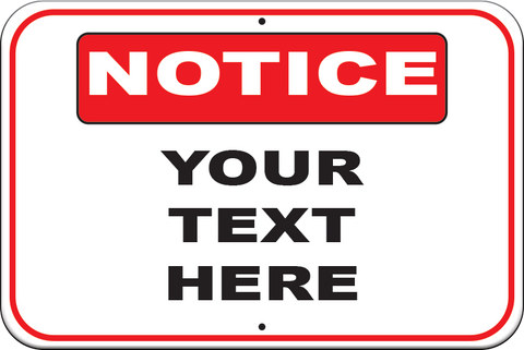 Custom Notice Sign