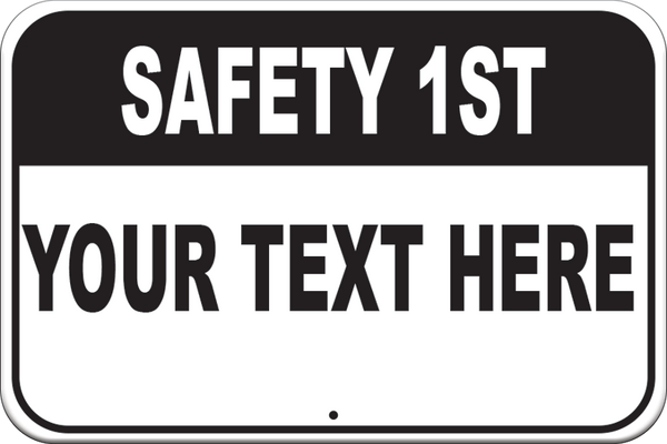 Custom Safety 1st Sign - Durable & UV Printed – Nashville Metal Art